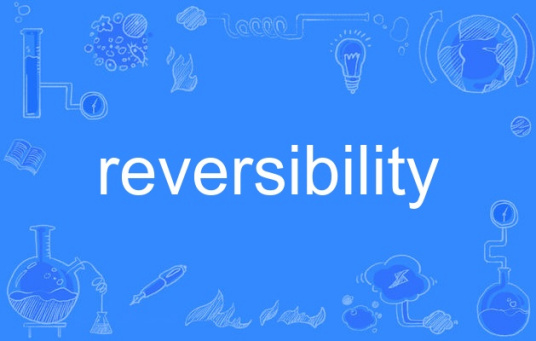 reversibility_百度百科