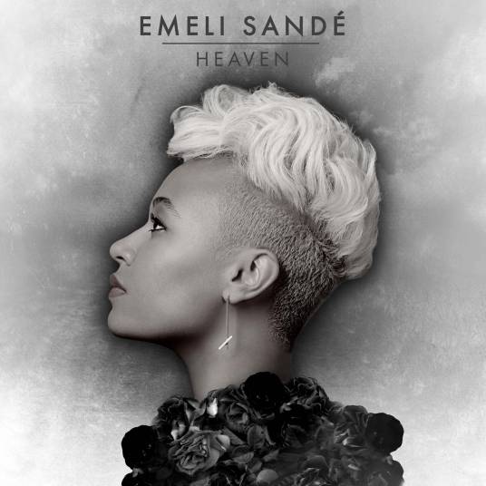 Heaven（Emeli Sandé演唱歌曲）_百度百科
