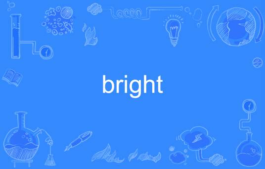 bright（英语单词）_百度百科