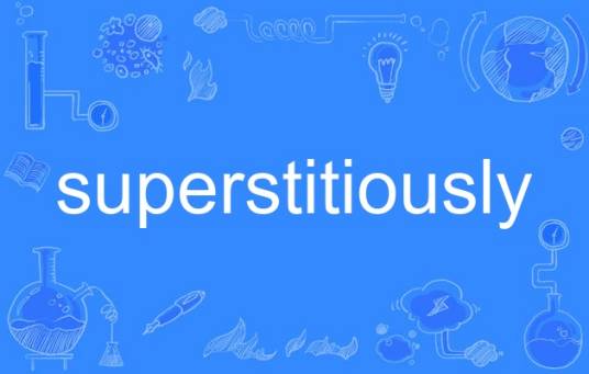superstitiously_百度百科