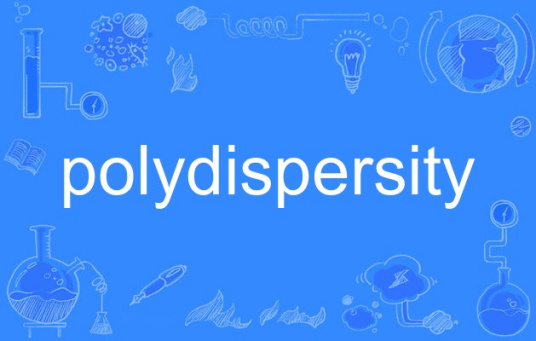 polydispersity_百度百科