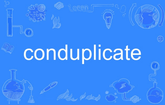 conduplicate_百度百科