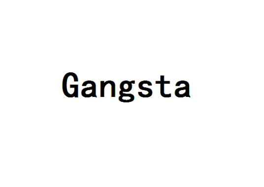 Gangsta（英语单词）_百度百科