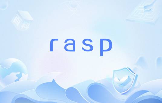 rasp（运行时应用自我防护技术）_百度百科
