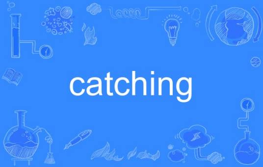catching_百度百科