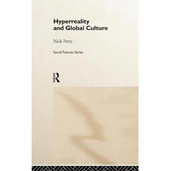 Hyperreality and Global Culture_百度百科