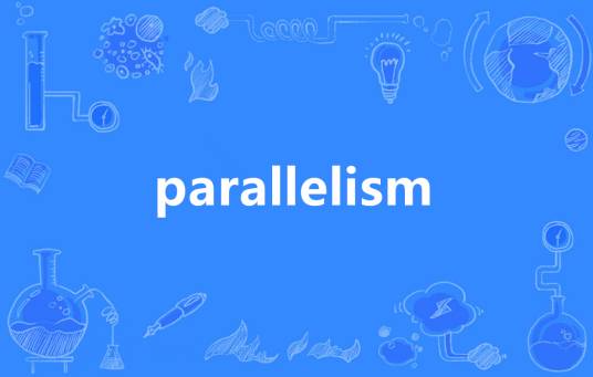 parallelism_百度百科