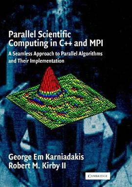 Parallel Scientific Computing in C++ and MPI（Karniadakis, George E.; Kirby, Robert M.著图书）_百度百科