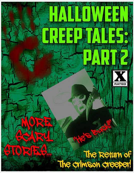 Halloween Creep Tales: Part 2 - The Return of the Crimson Creeper_百度百科