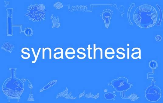 synaesthesia（英语单词）_百度百科
