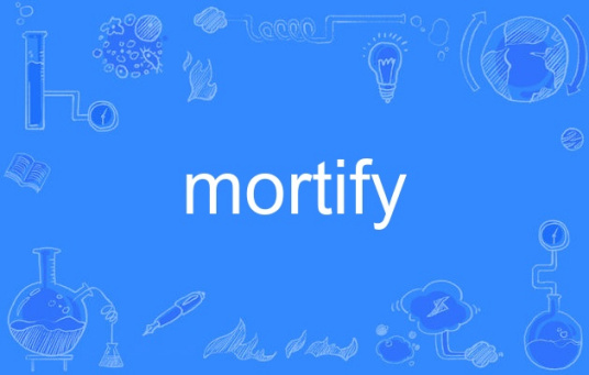 mortify_百度百科