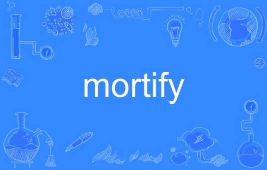 mortify_百度百科