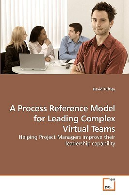 A Process Reference Model for Leading Complex Virtual Teams_百度百科