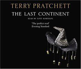 The Last Continent（Pratchett, Terry著图书）_百度百科
