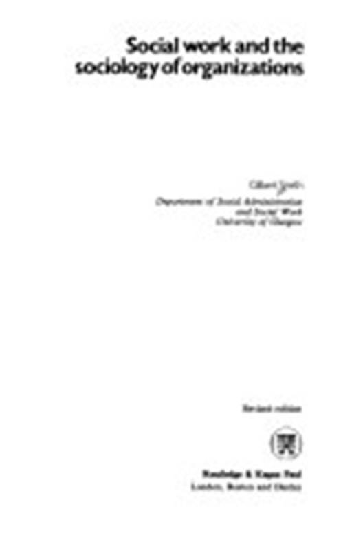 Social Work and the Sociology of Organization_百度百科