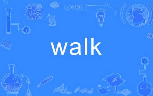 walk（英文单词）_百度百科
