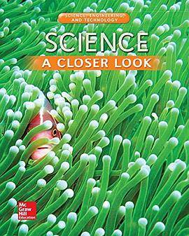Science, A Closer Look, Grade 3, Science, Engineering, and Technology ...