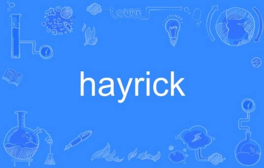 hayrick_百度百科