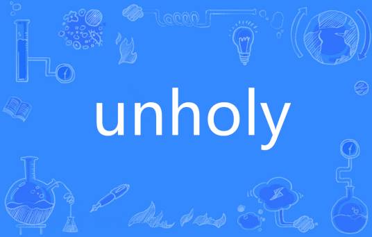 unholy（英语单词）_百度百科