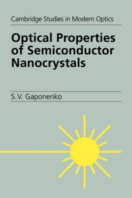 Optical Properties of Semiconductor Nanocrystals (Cambridge Studies in ...