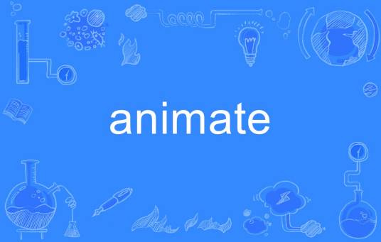 Animate（英语单词）_百度百科