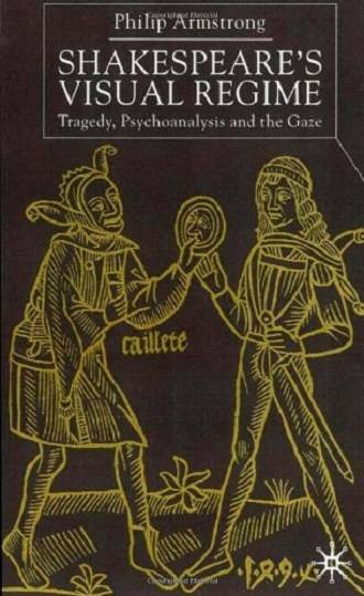 Shakespeare's Visual Regime_百度百科