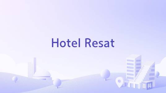 Hotel Resat_百度百科