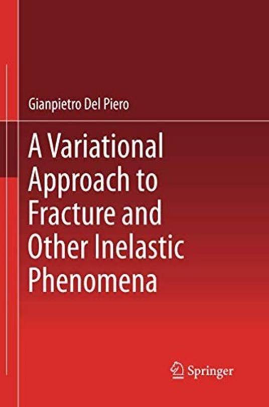 A Variational Approach to Fracture and Other Inelastic Phenomena_百度百科