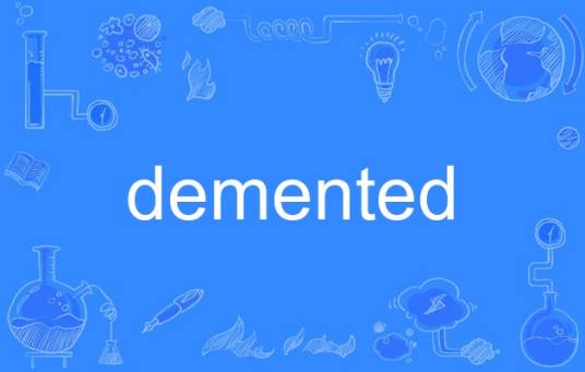 demented_百度百科