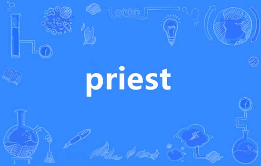 Priest（英语单词）_百度百科