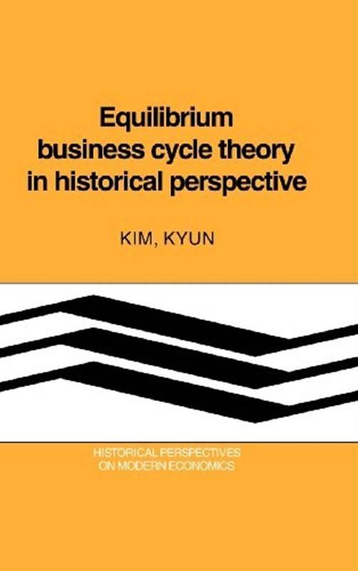 Equilibrium Business Cycle Theory in Historical Perspective_百度百科
