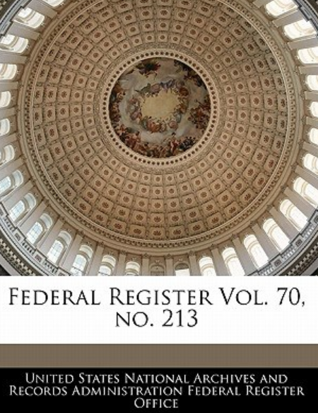 Federal Register Vol. 70, No. 213_百度百科