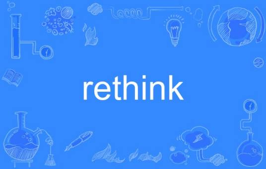 rethink_百度百科