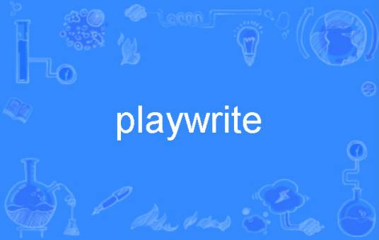 playwrite_百度百科