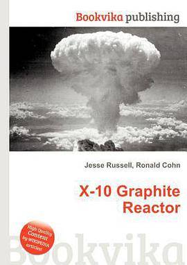 X-10 Graphite Reactor_百度百科