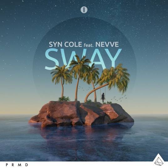 sway（Syn Cole,Nevve演唱歌曲）_百度百科