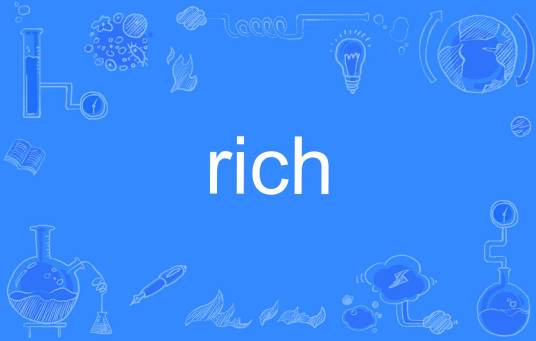 Rich（英语单词）_百度百科