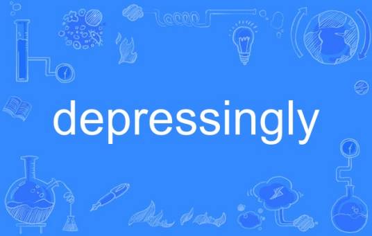 depressingly_百度百科