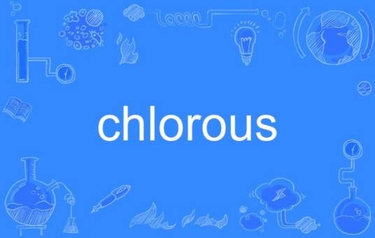 chlorous_百度百科