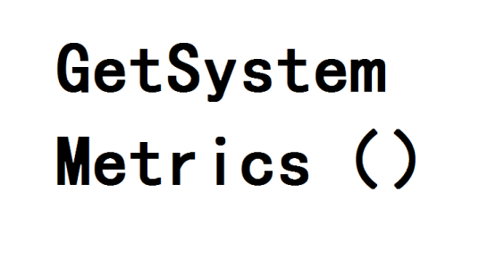 GetSystemMetrics_百度百科