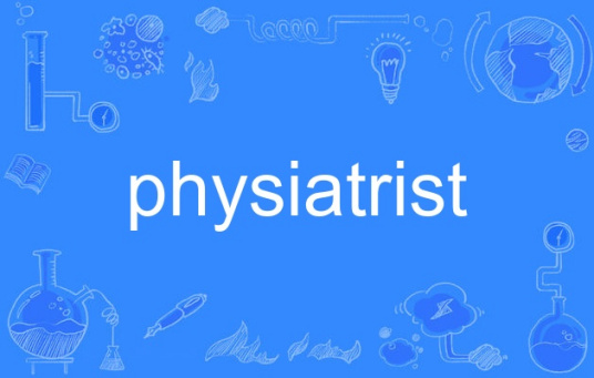 physiatrist_百度百科