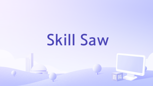 Skill Saw_百度百科