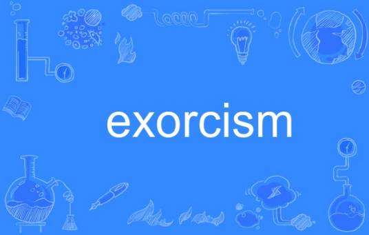 exorcism（英语单词）_百度百科