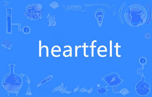 Heartfelt（英语单词）_百度百科