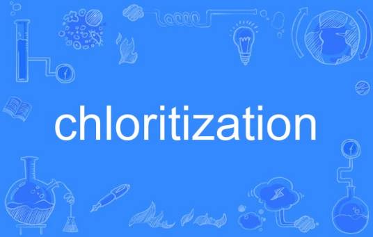 chloritization（英语单词）_百度百科