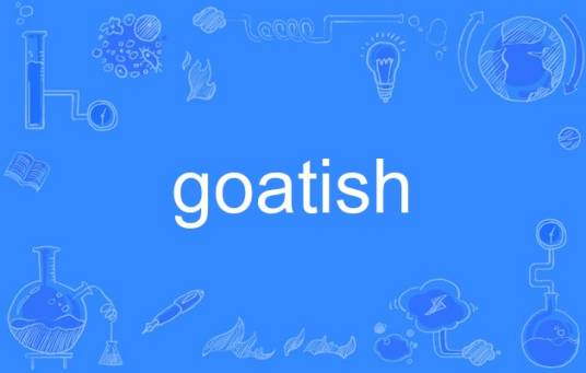 goatish_百度百科