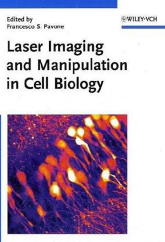 Laser Imaging and Manipulation in Cell Biology_百度百科