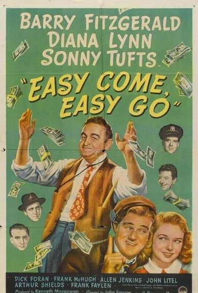 Easy Come, Easy Go（1947年约翰·法罗执导的美国喜剧电影）_百度百科