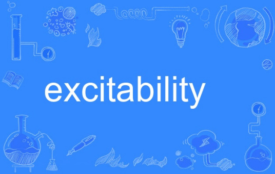 excitability_百度百科
