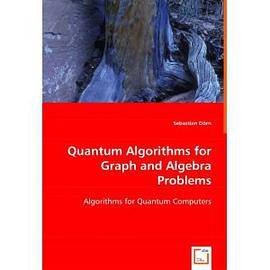 Quantum Algorithms for Graph and Algebra Problems_百度百科